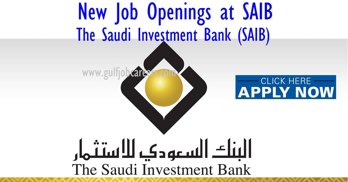 New Job Openings at The Saudi Investment Bank (SAIB)