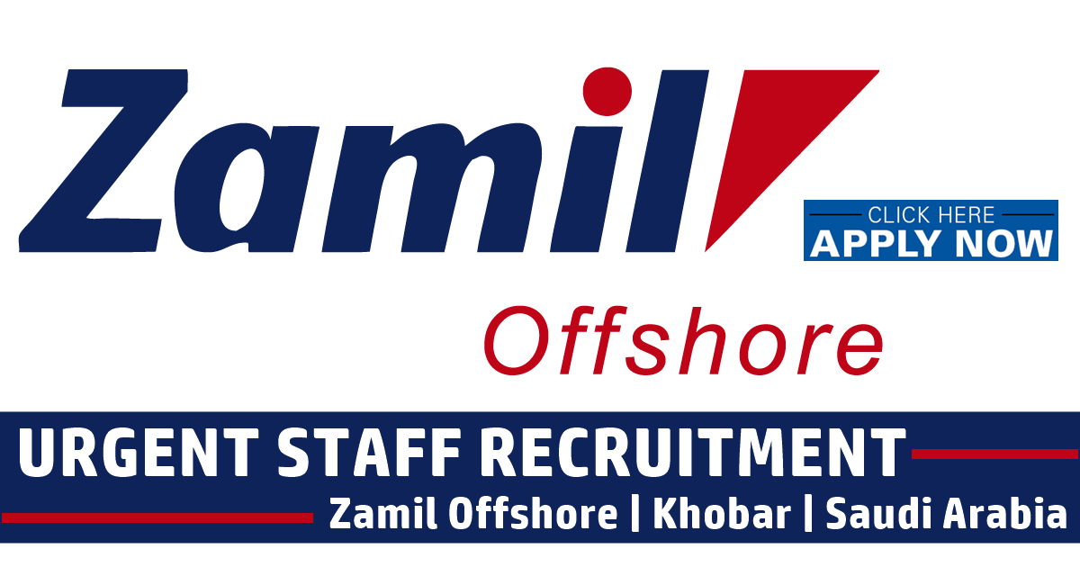 Zamil Offshore Careers and Vacancies | Khobar | Saudi Arabia 2022