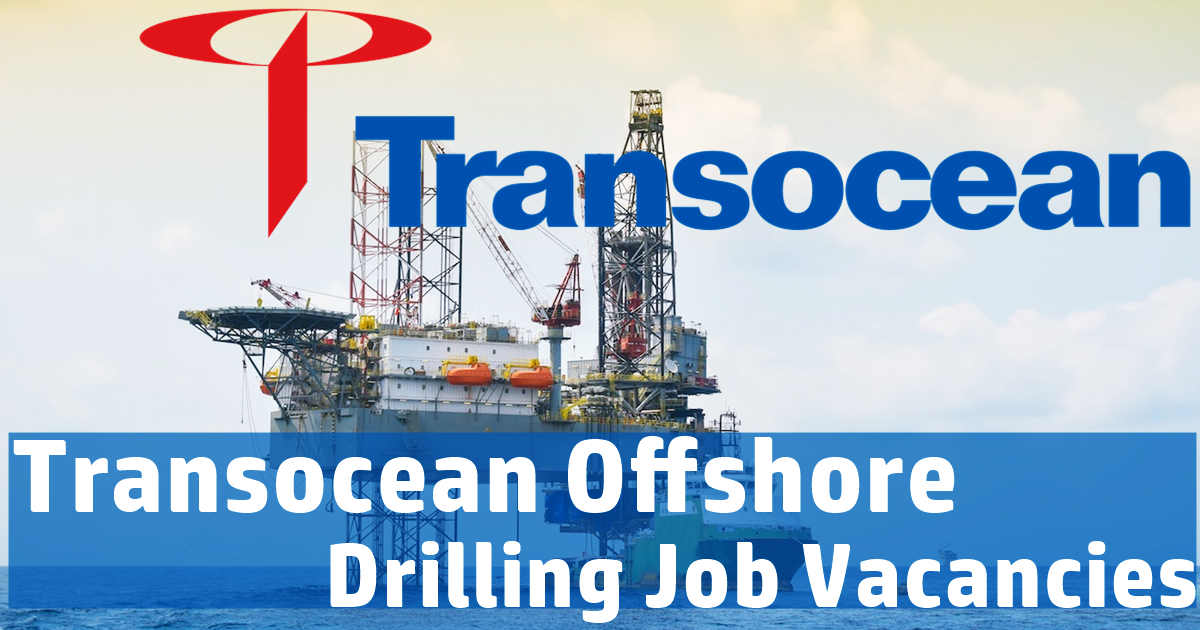 Transocean Careers | Transocean Offshore Drilling Jobs 2023