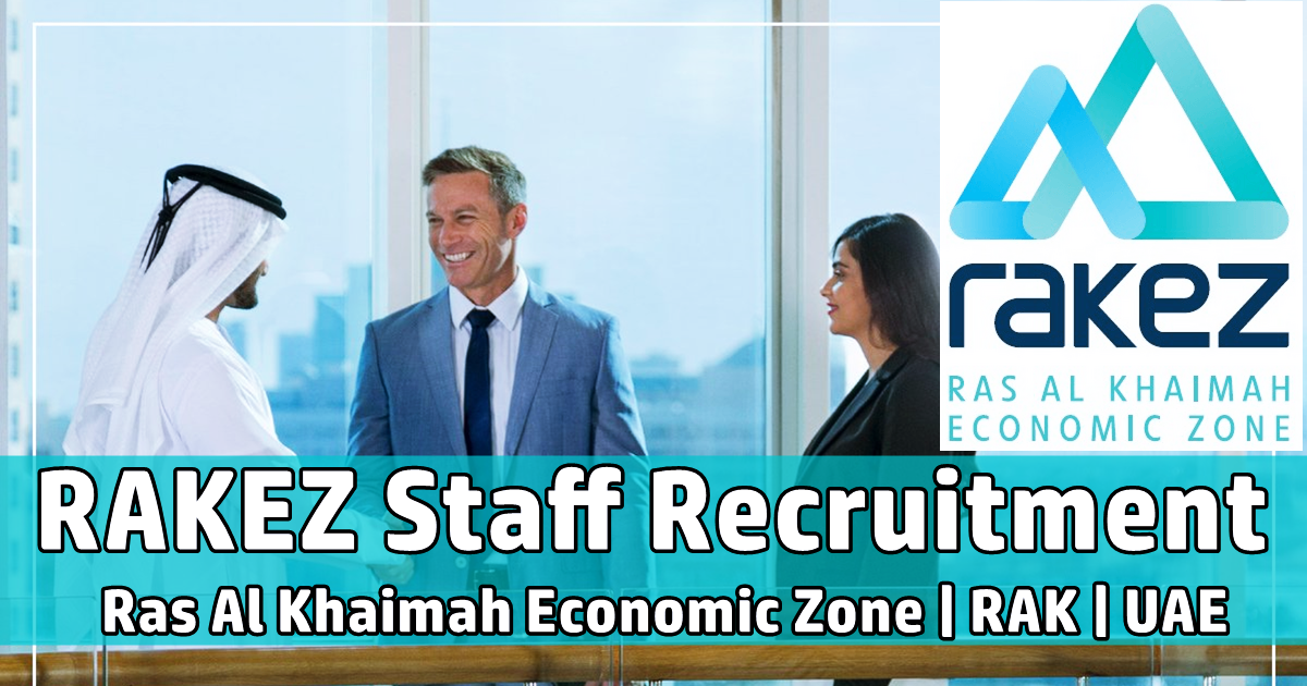 Ras Al Khaimah Economic Zone (RAKEZ) Jobs & Careers | RAK | UAE