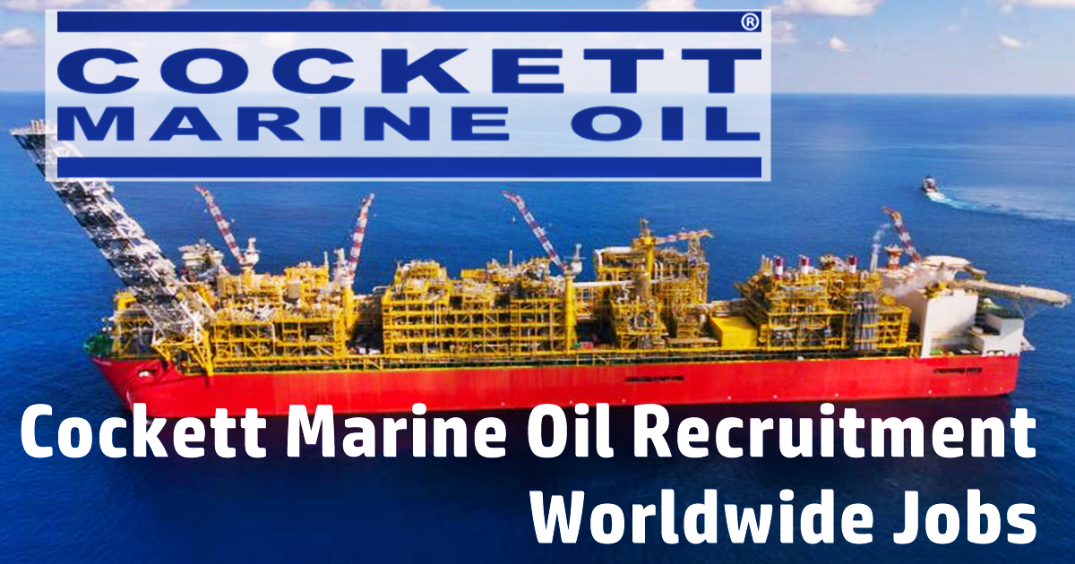 Cockett Marine Oil Job Vacancies | USA-UAE-UK-Singapore-India
