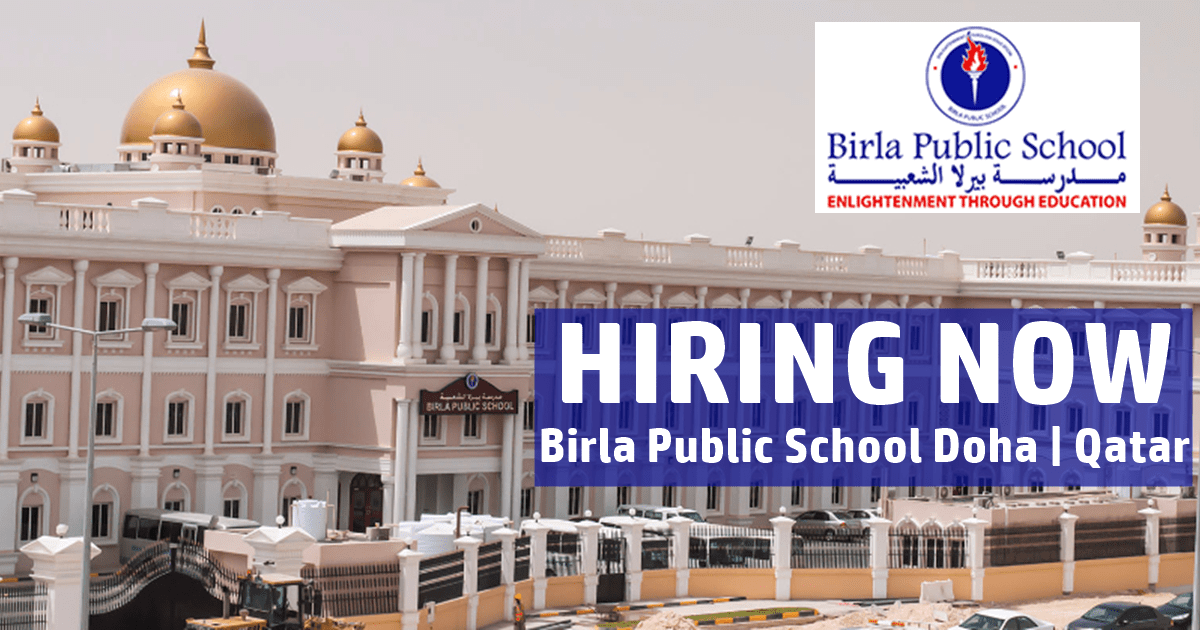 Birla Public School Doha Job Vacancies | BPS Doha Careers Qatar