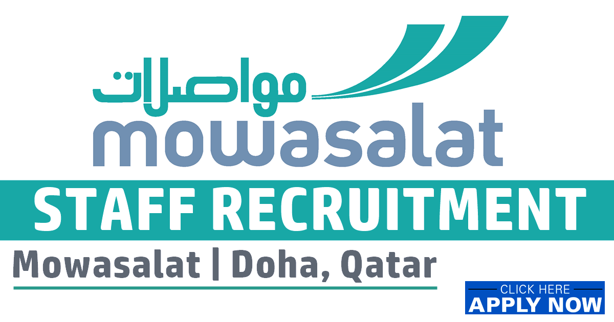 Mowasalat Qatar Jobs | Doha | Qatar