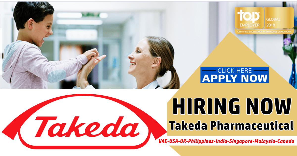 Takeda Careers | UAE-USA-UK-Saudi Arabia-India-Singapore-Philippines