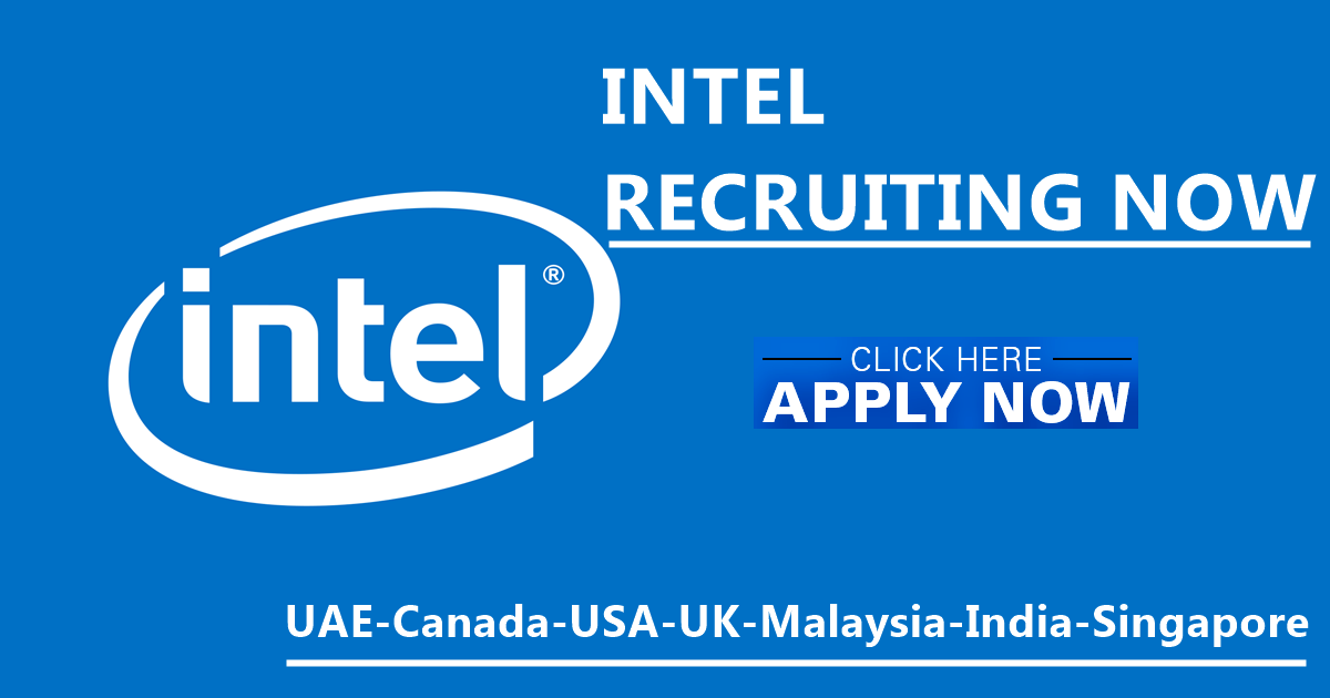 Intel Jobs India-UAE-USA-UK-Malaysia 2022