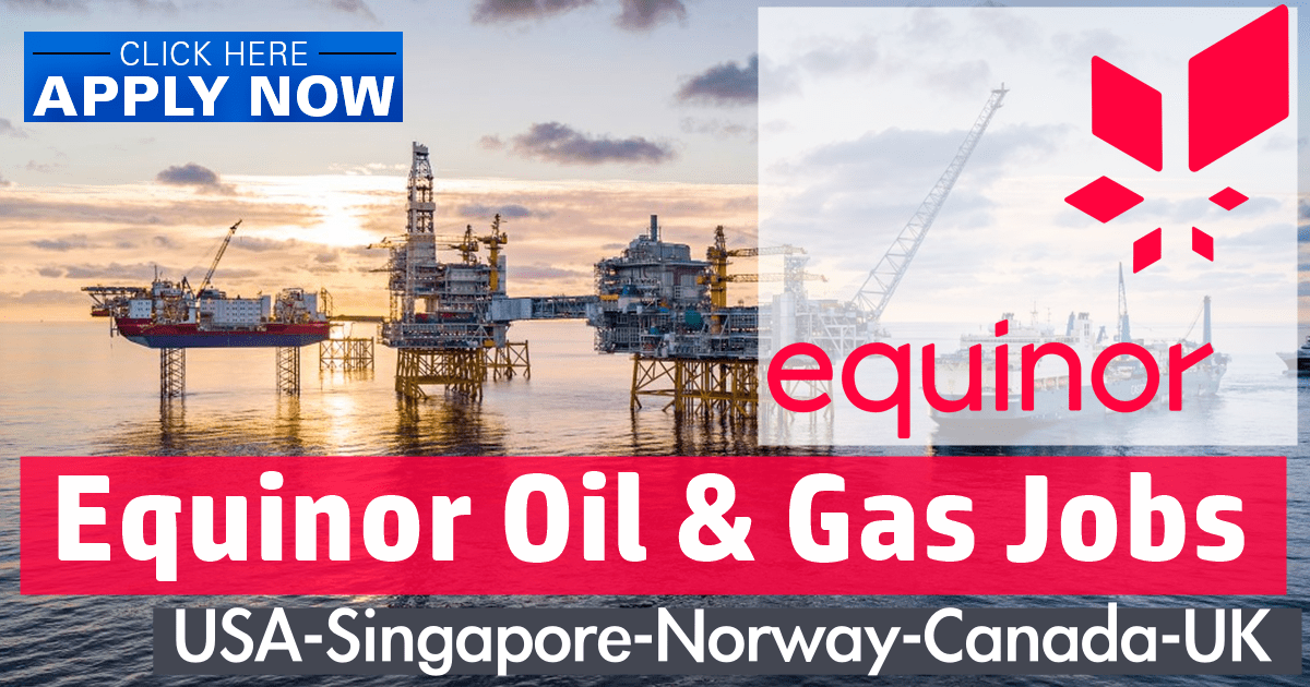 Equinor Jobs USA-Singapore-Norway-Canada-UK-Azerbaijan 2022