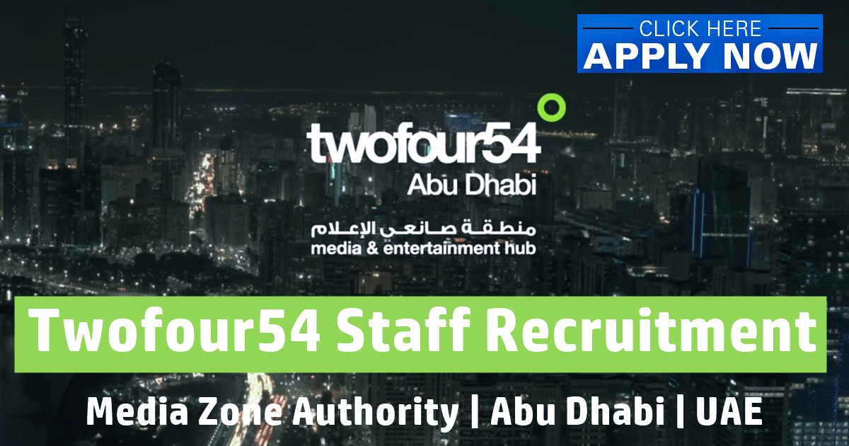 twofour54 Abu Dhabi Careers | Twofour54 Jobs UAE