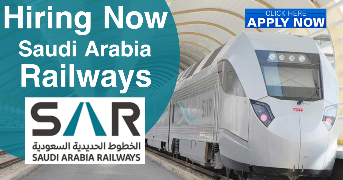 Saudi Railway Company Jobs | Saudi Arabia Railways Careers 2023