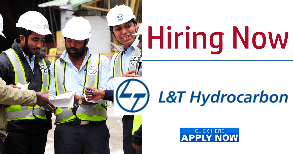 L&T Hydrocarbon Engineering Careers | India-USA-Saudi Arabia-Singapore