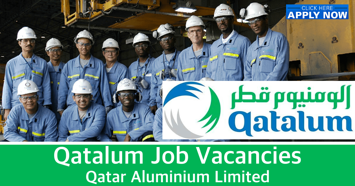 Qatalum Job Vacancies | Qatar Aluminium Limited Careers 2023