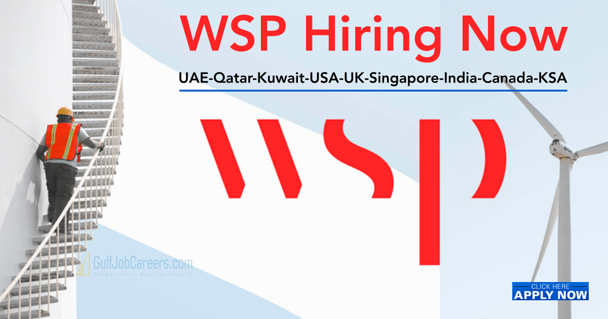 WSP Jobs UAE-Qatar-Kuwait-USA-UK-Singapore-India-Canada-KSA | 200 JOBS