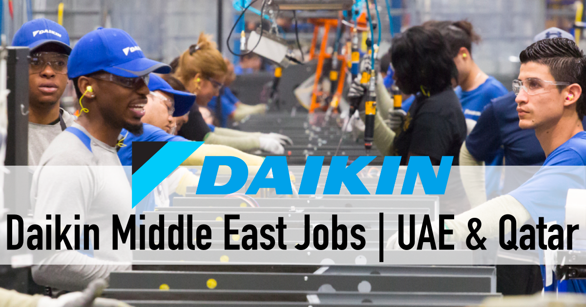Daikin Careers | Daikin Middle East Jobs Dubai-UAE-Qatar-Africa 2024