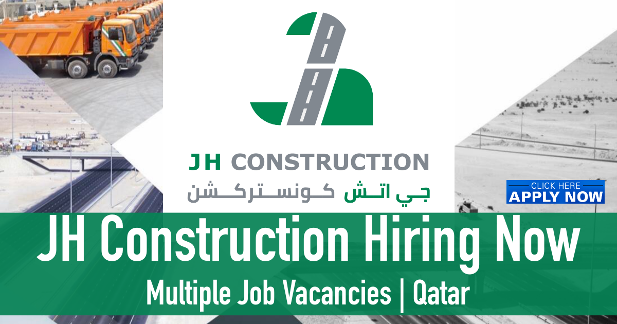 JH Construction WLL Careers Qatar | Latest Jobs