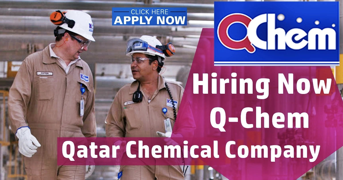 Q-Chem Jobs in Qatar | Qatar Chemical Company Careers 2024