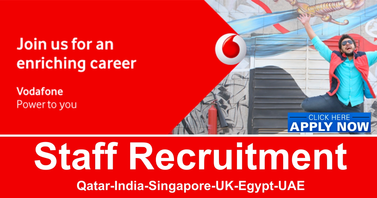Vodafone Jobs | Vodafone Careers Qatar-India-Singapore-UK-UAE 2022