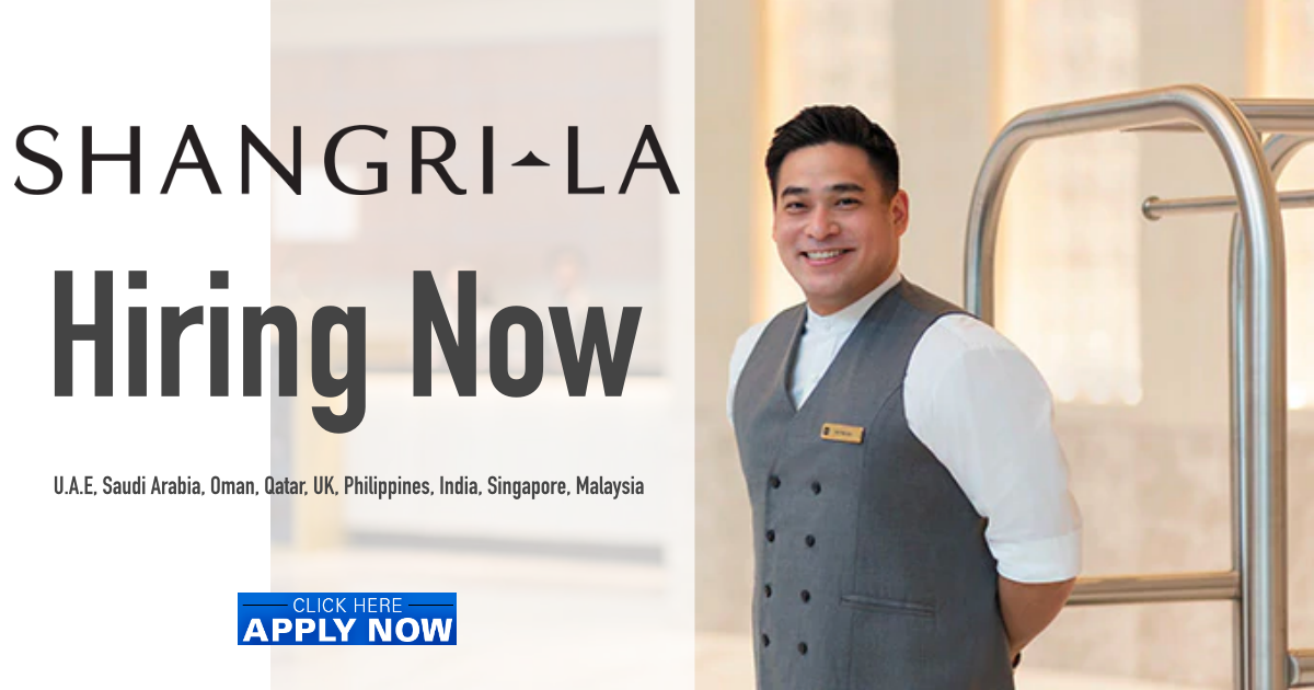 Shangri la Hotel Careers Jobs UAE-USA-UK-KSA-Canada-Oman 2024
