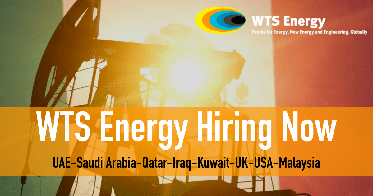 WTS Energy Jobs UAE-Qatar-USA-UK-KSA-Iraq-India 2022