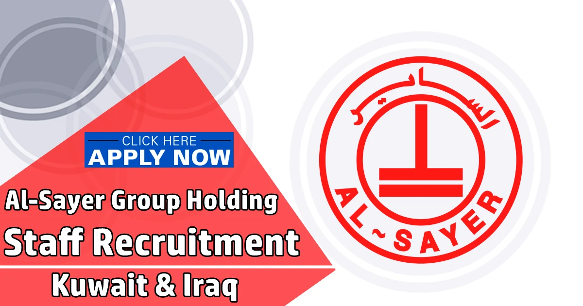 Al-Sayer Careers | Al Sayer Group Job Vacancies in Kuwait 2024