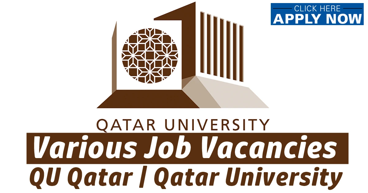 Qatar University Jobs | QU Careers Qatar 2024