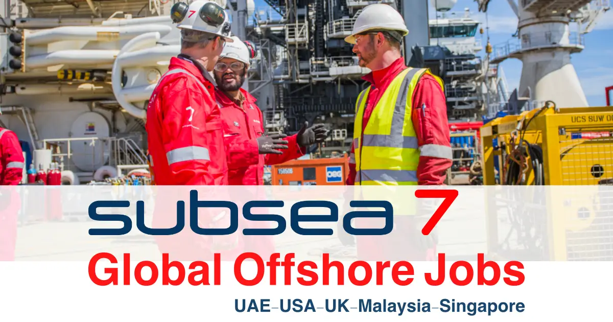 Subsea 7 Careers UAE-USA-UK-Qatar-KSA 2024