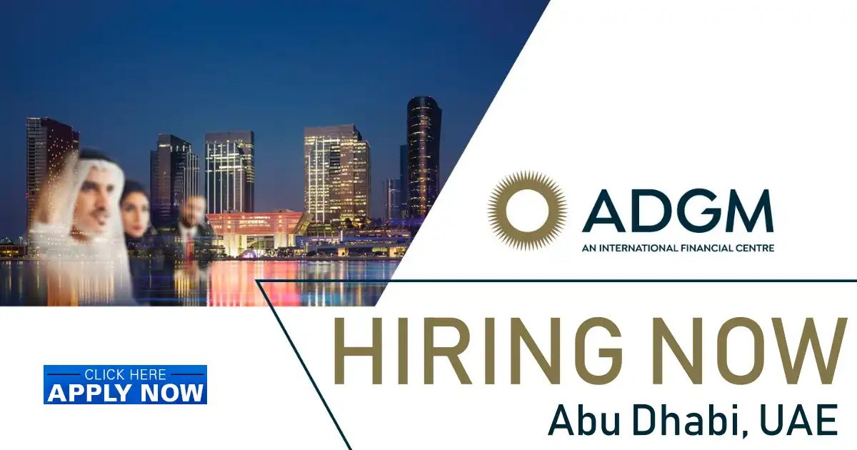 ADGM Jobs Abu Dhabi | Abu Dhabi Global Market Careers UAE 2022