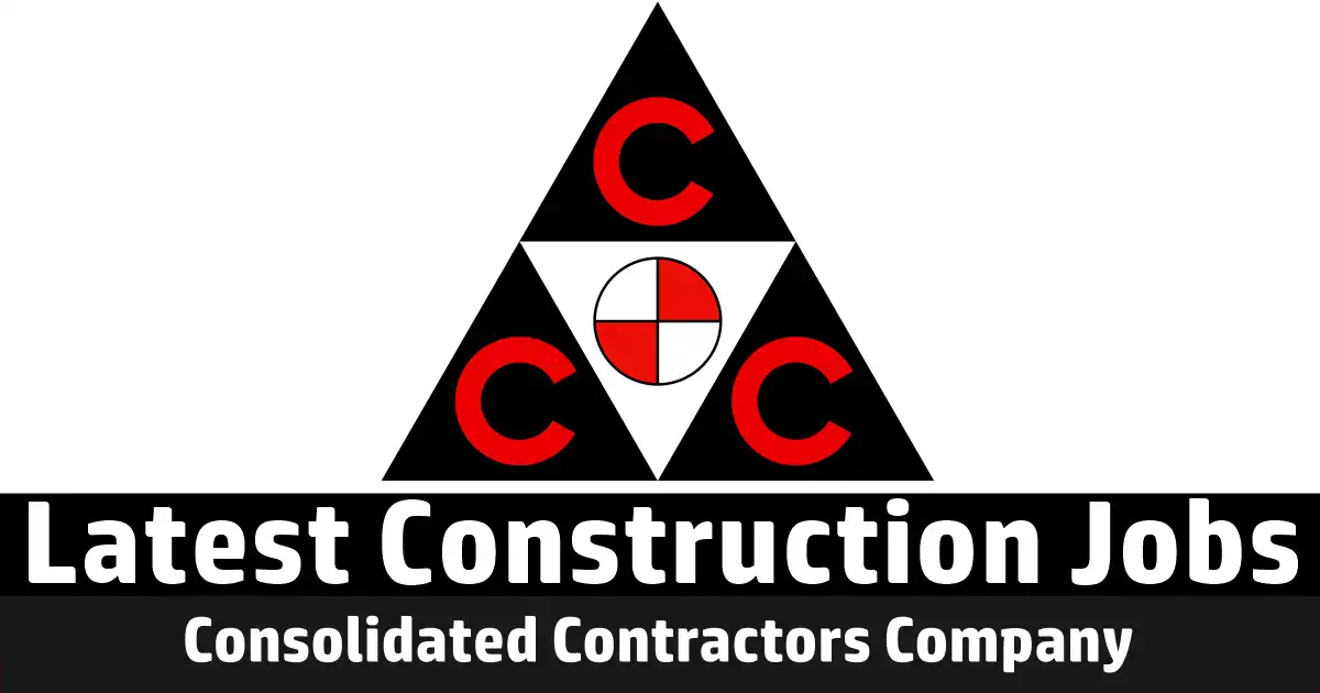 CCC Jobs | Consolidated Contractors Company Careers 2024