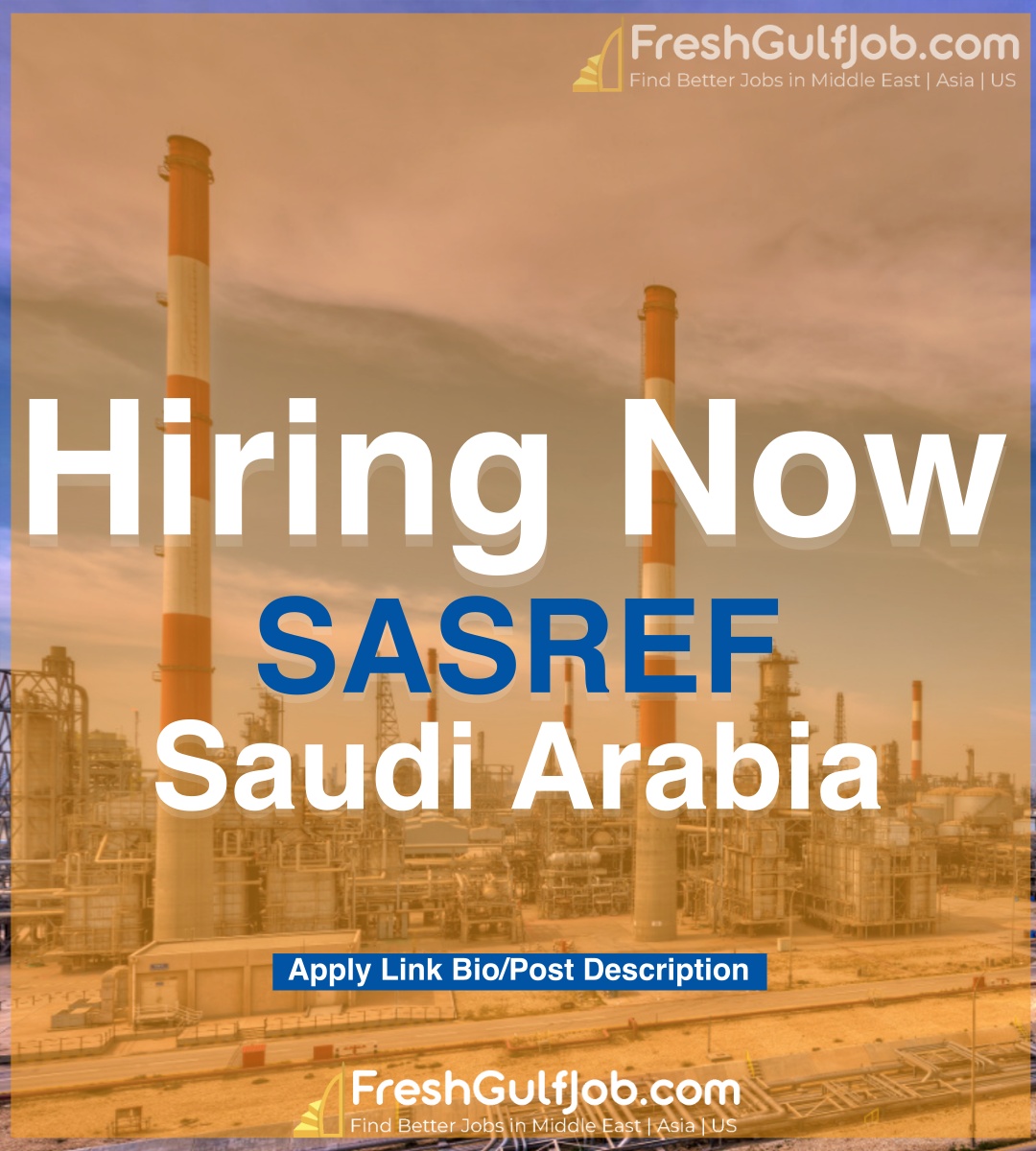 SASREF Careers 2025 | Saudi Aramco Shell Refinery Company