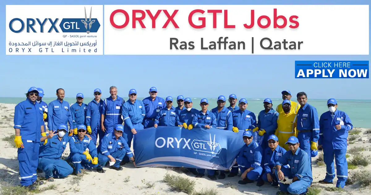 ORYX GTL Careers and Jobs Ras Laffan - Qatar 2024