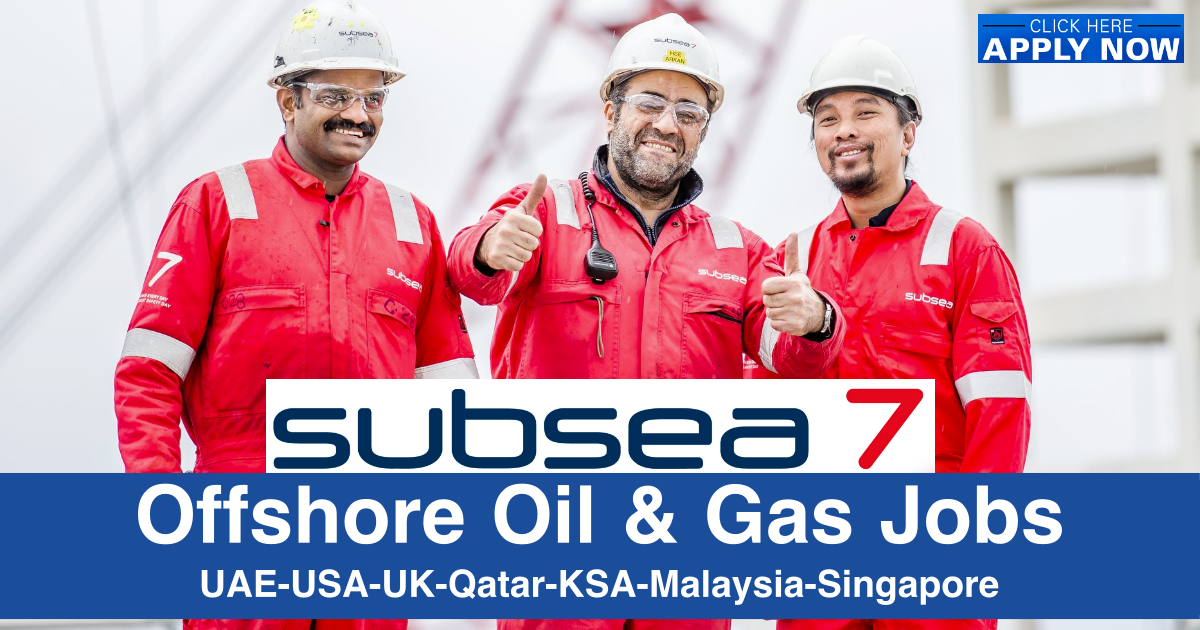 Subsea 7 Careers UAE-USA-UK-Qatar-KSA-Malaysia-Singapore 2023