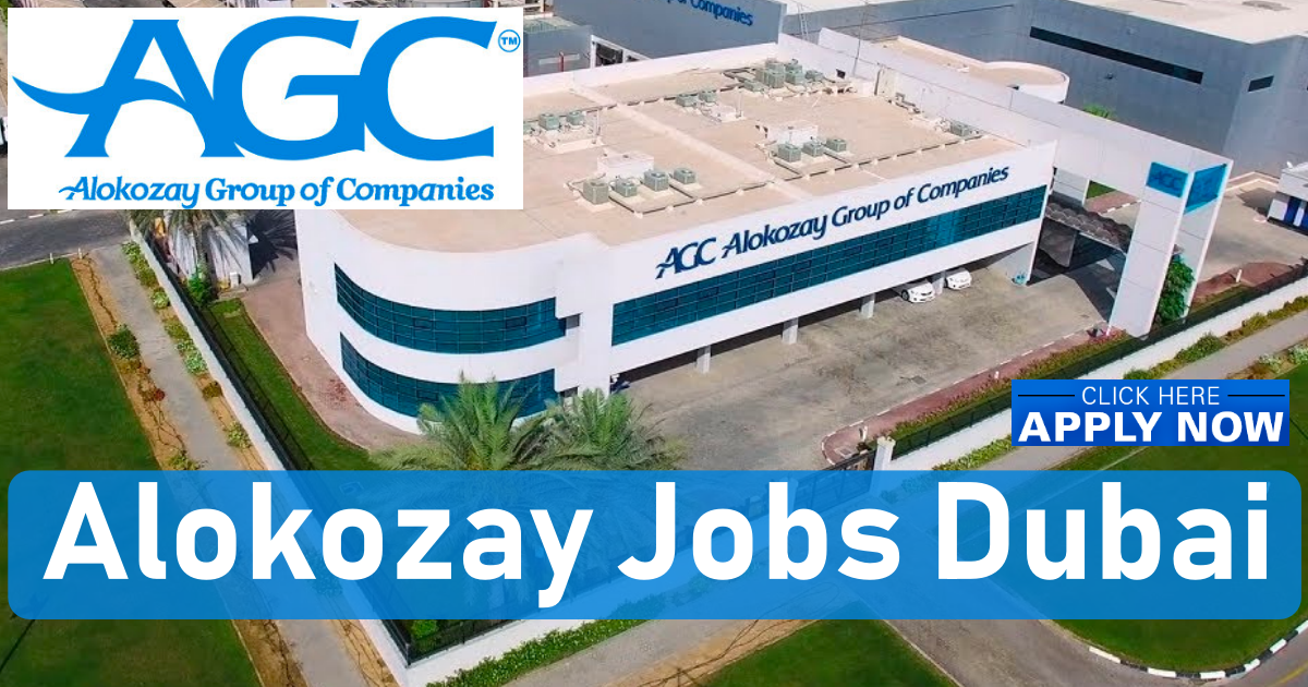 Alokozay Job Vacancy 2023 | Alokozay Group Careers Dubai-UAE