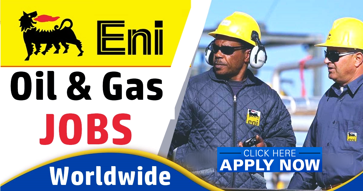 Eni Jobs | Eni Oil and Gas Careers Worldwide 2024