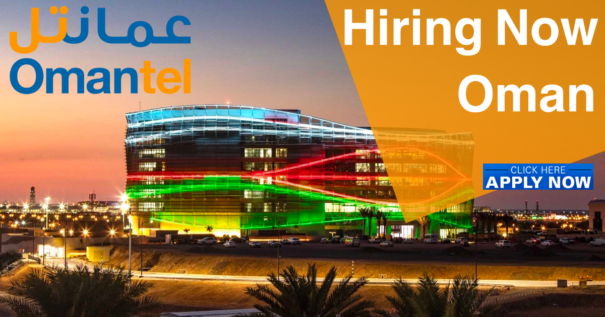 Omantel Jobs | Oman Telecommunications Company Careers 2023