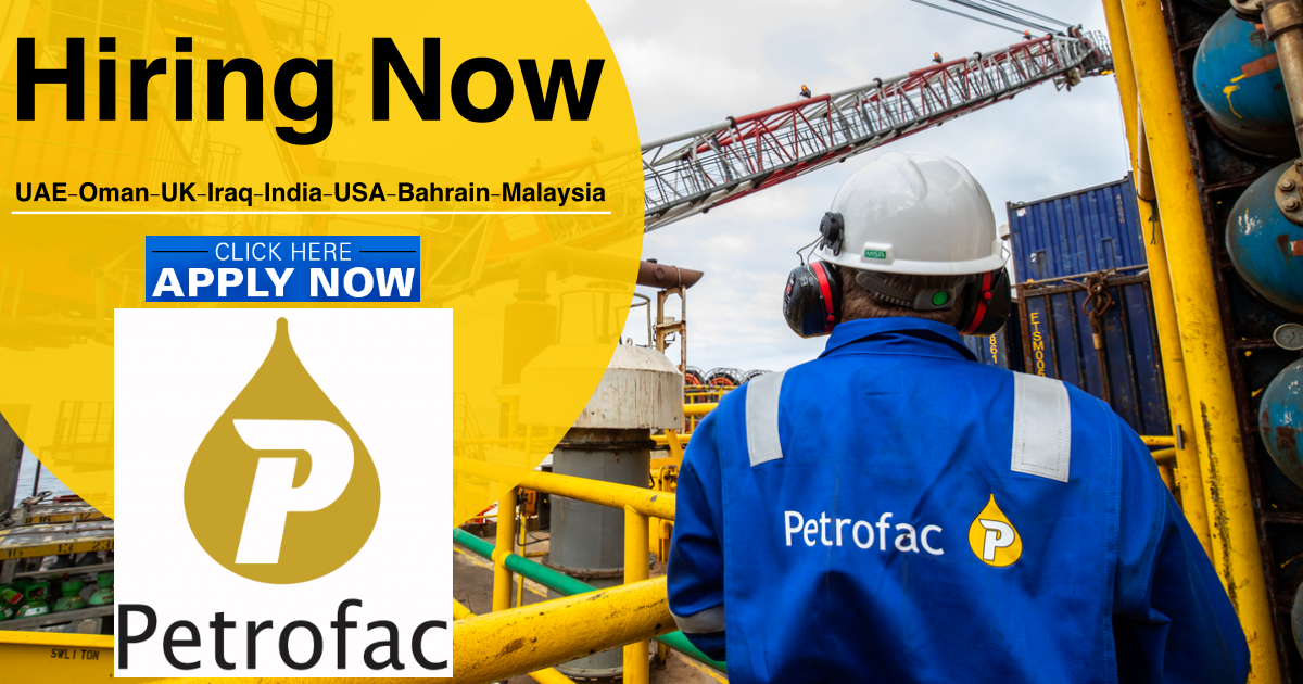 Petrofac Careers UAE-Oman-UK-Iraq-India-USA 2023