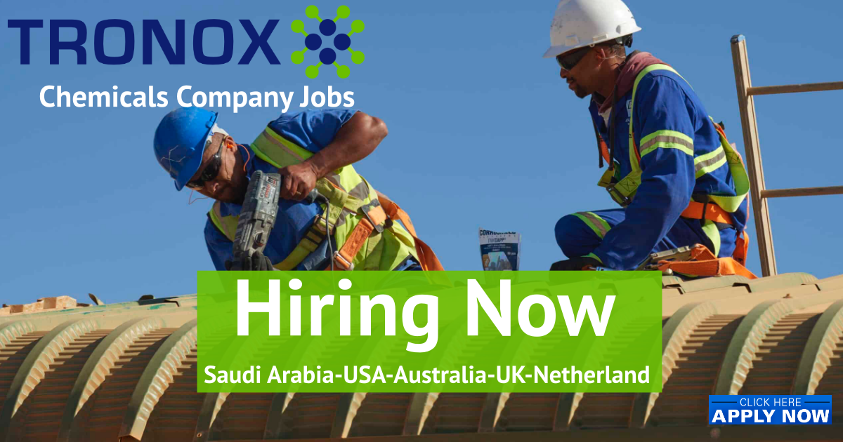 Tronox Jobs Australia-KSA-USA-UK-Netherland 2023