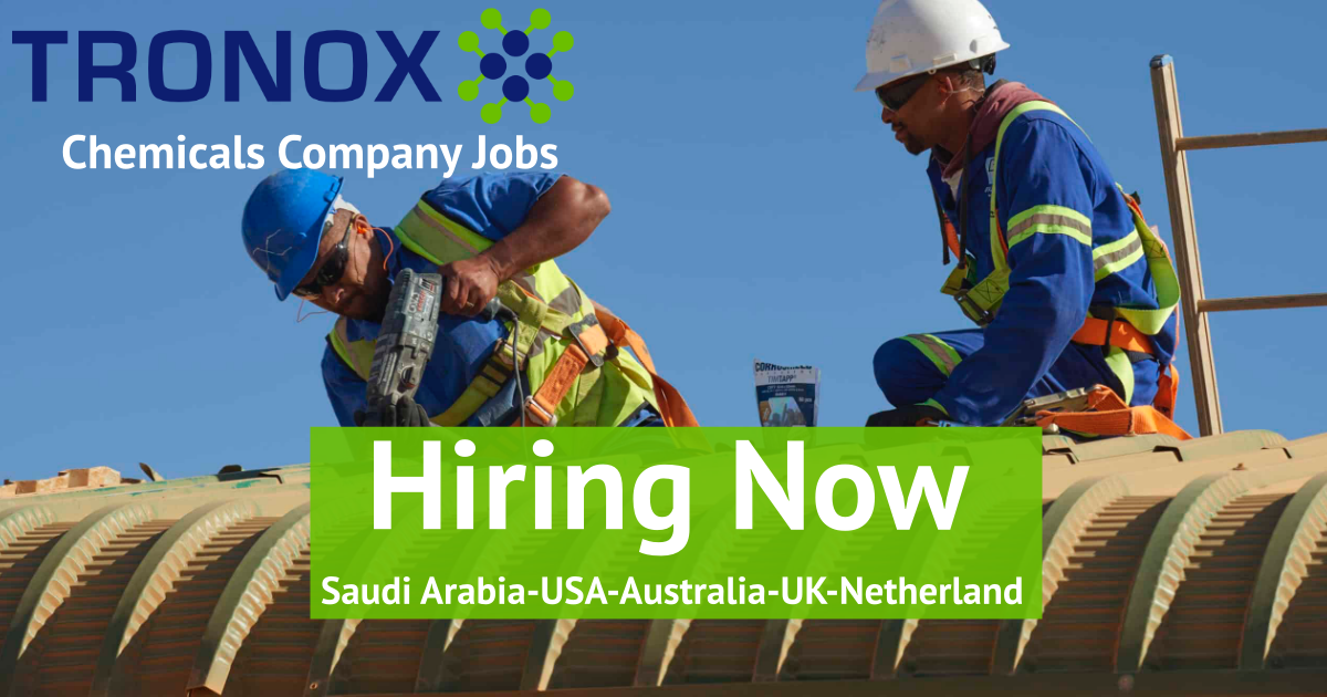 Tronox Jobs KSA-USA-UK 2024