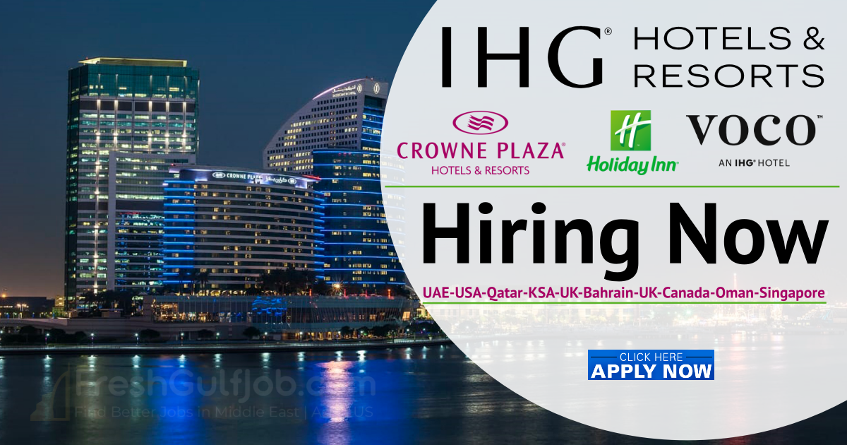 IHG Careers | InterContinental Hotels Jobs Dubai-UAE-USA-Qatar-KSA-UK ...