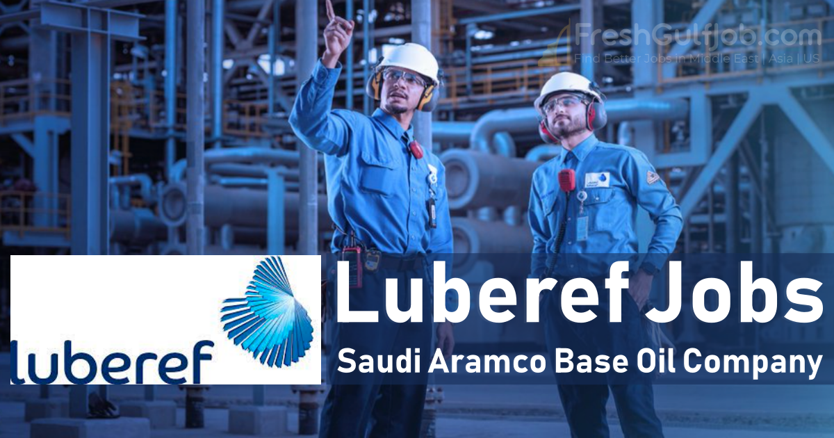 Saudi Aramco Base Oil Company - Luberef Jobs 2023