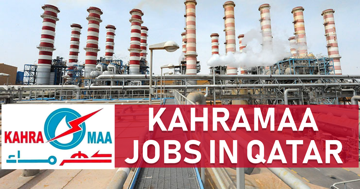 KAHRAMAA Careers | Qatar General Electricity & Water Corporation Jobs 2024