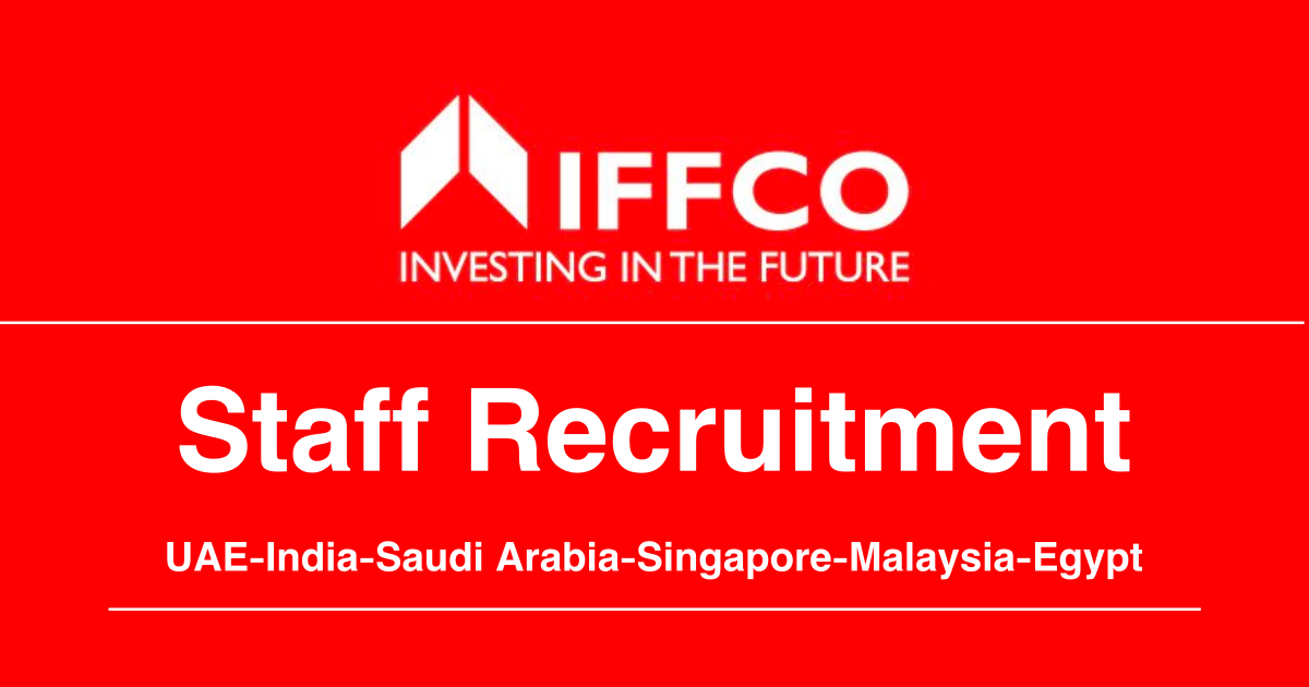 IFFCO Careers | IFFCO Jobs UAE-KSA 2024