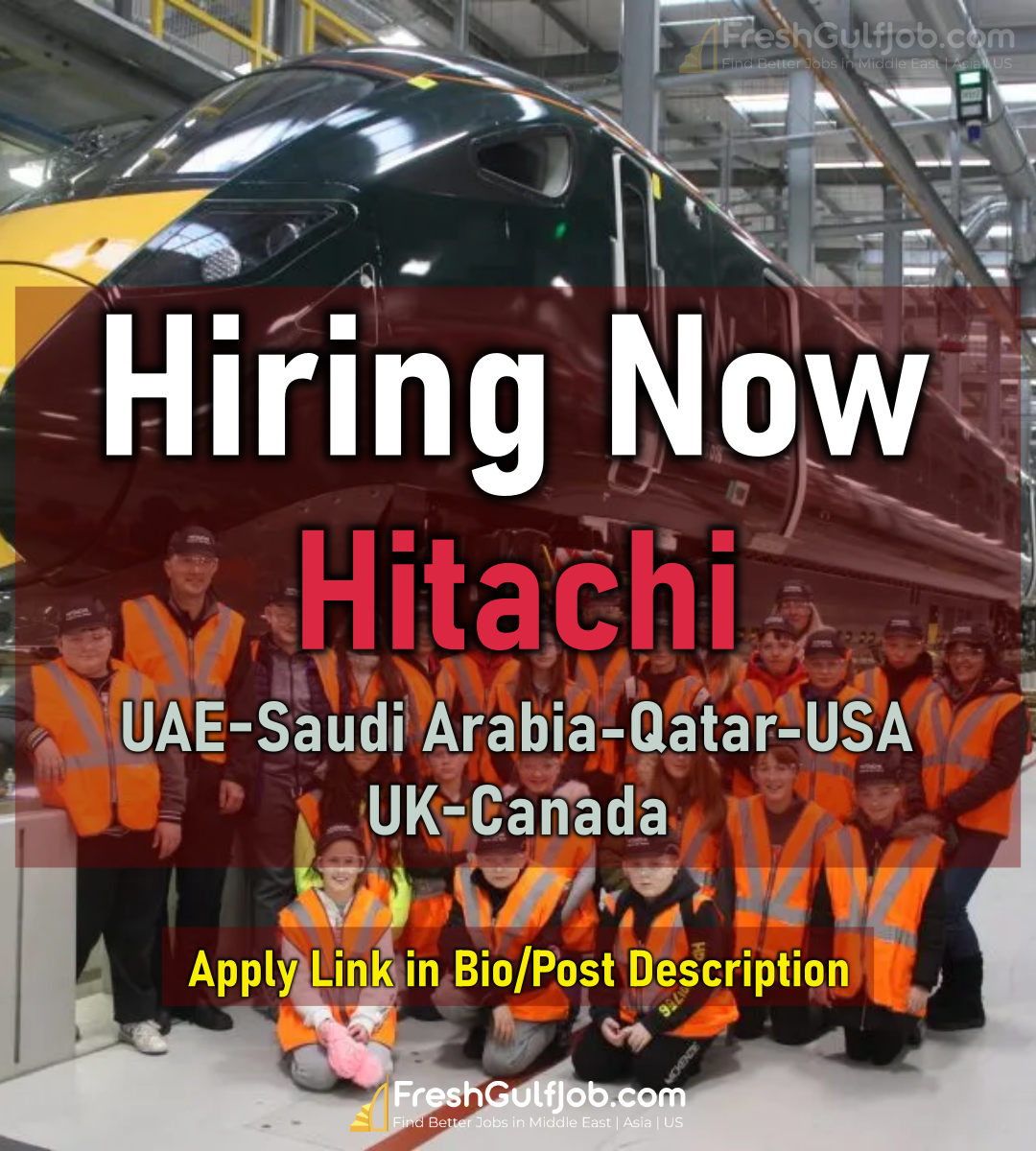 Hitachi Jobs | Hitachi Rail Careers UAE-Saudi Arabia-Qatar-USA-UK-Canada (2025)