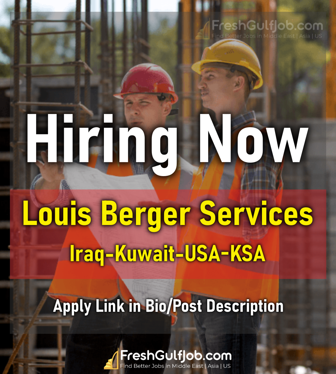 Louis Berger Careers | Louis Berger Services Jobs Iraq-Kuwait-USA-KSA 2024