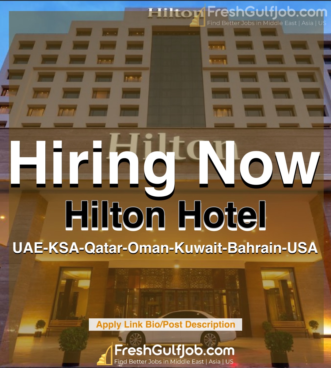 Hilton Hotel Jobs UAE-Qatar-Kuwait-Oman-Bahrain-USA-UK-Canada 2026