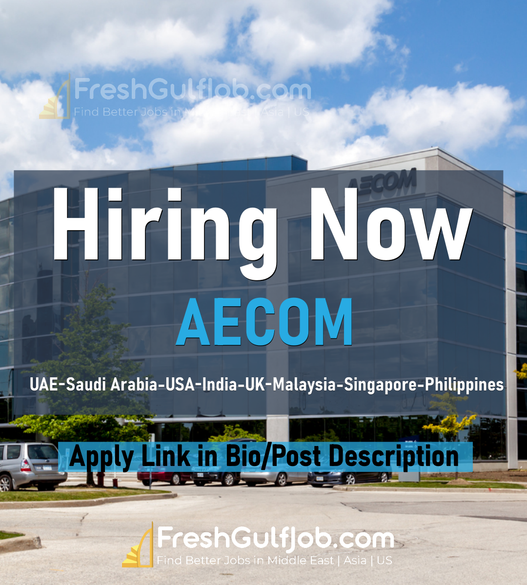 AECOM Jobs UAE-USA-Kuwait-Qatar-Canada-KSA-UK (2025)