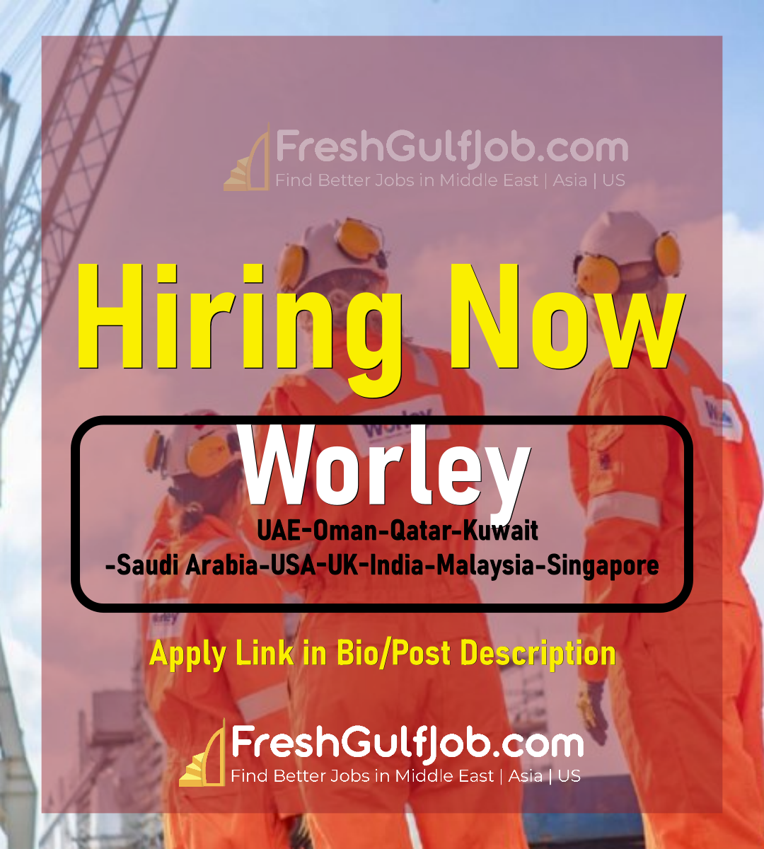 Worley Careers UAE-Qatar-Kuwait-Oman-USA-UK-Canada-KSA (2025)