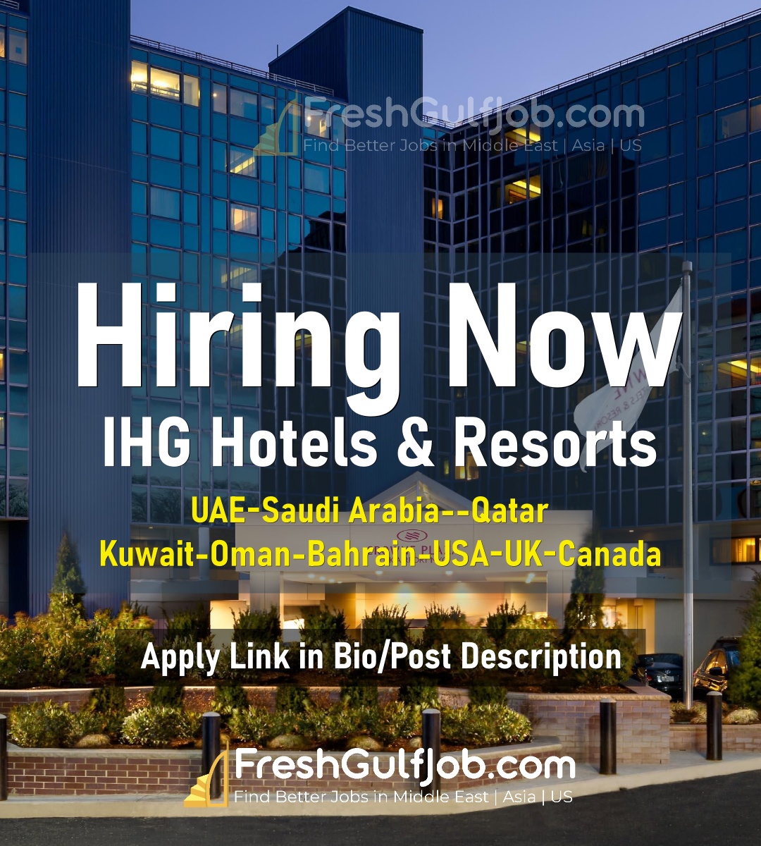 IHG Careers | InterContinental Hotels Jobs Dubai-UAE-USA-Qatar-KSA-Bahrain