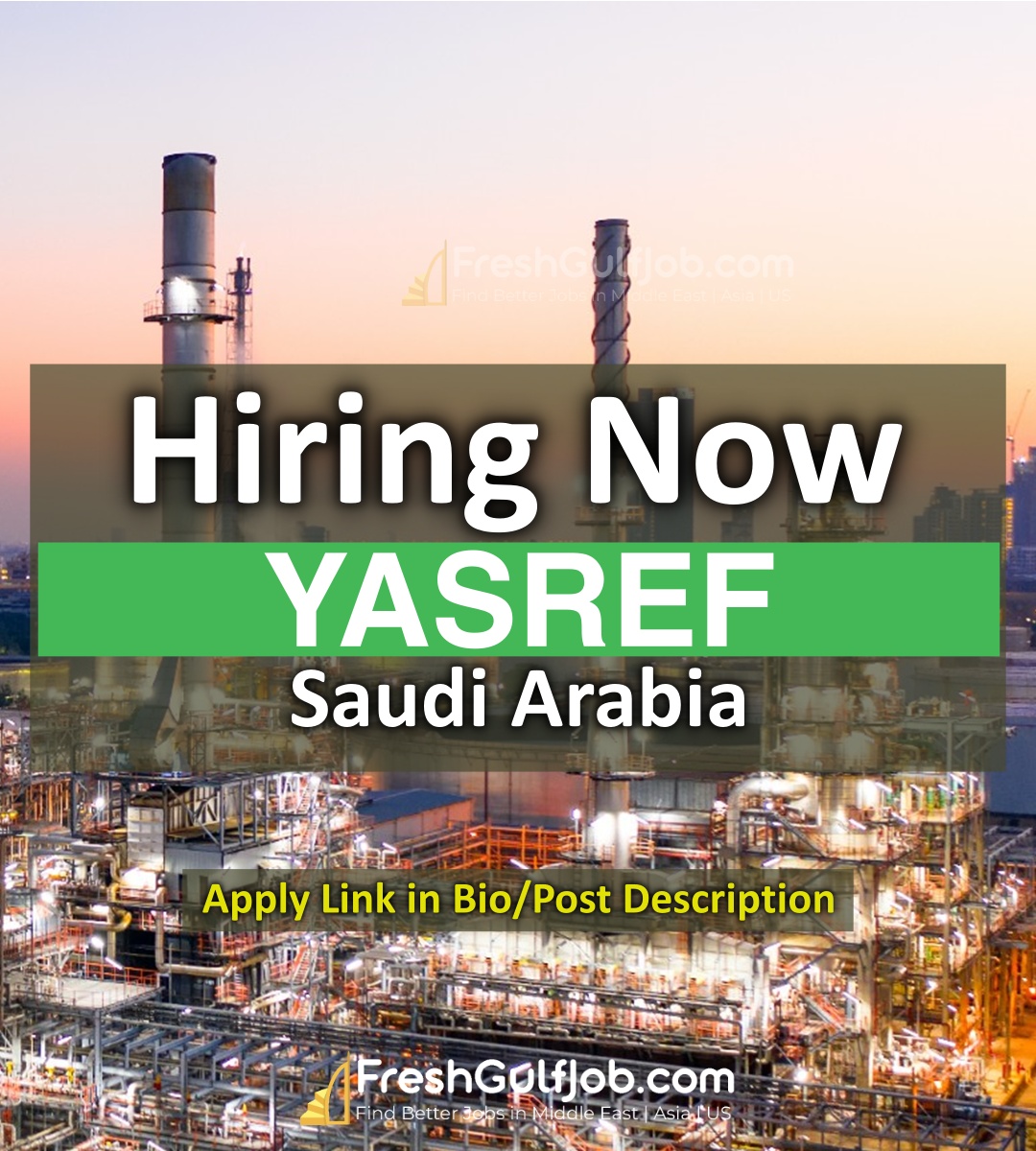 YASREF Careers in Yanbu-Saudi Arabia | Latest Oil and Gas Jobs (2025)