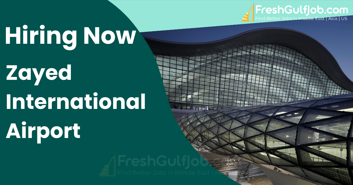 Zayed International Airport Careers Abu Dhabi - UAE